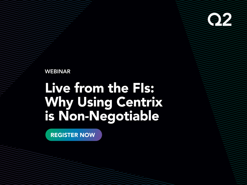 Q2 | Solutions Designed to Transform Financial Experiences