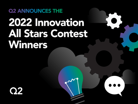Q2 | Solutions Designed to Transform Financial Experiences